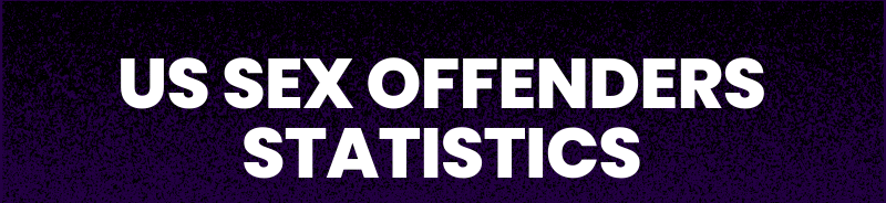 US Sex Offender Statistics [INFOGRAPHIC] - Infographic Plaza
